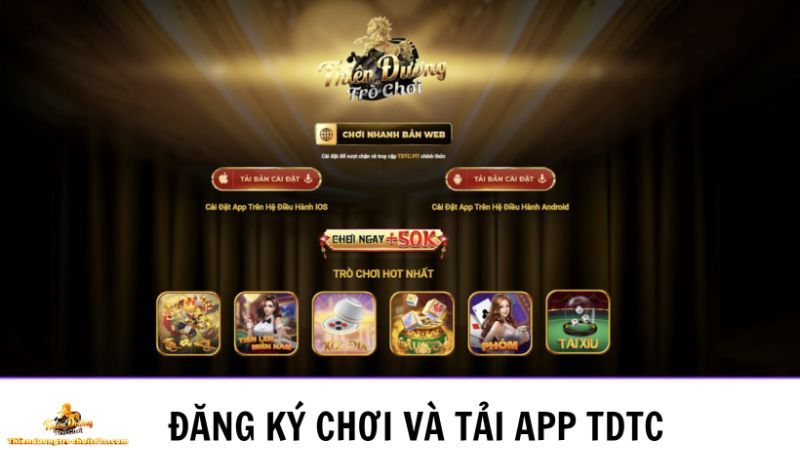 Đăng ký TDTC - Tải app TDTC để chơi game online uy tín